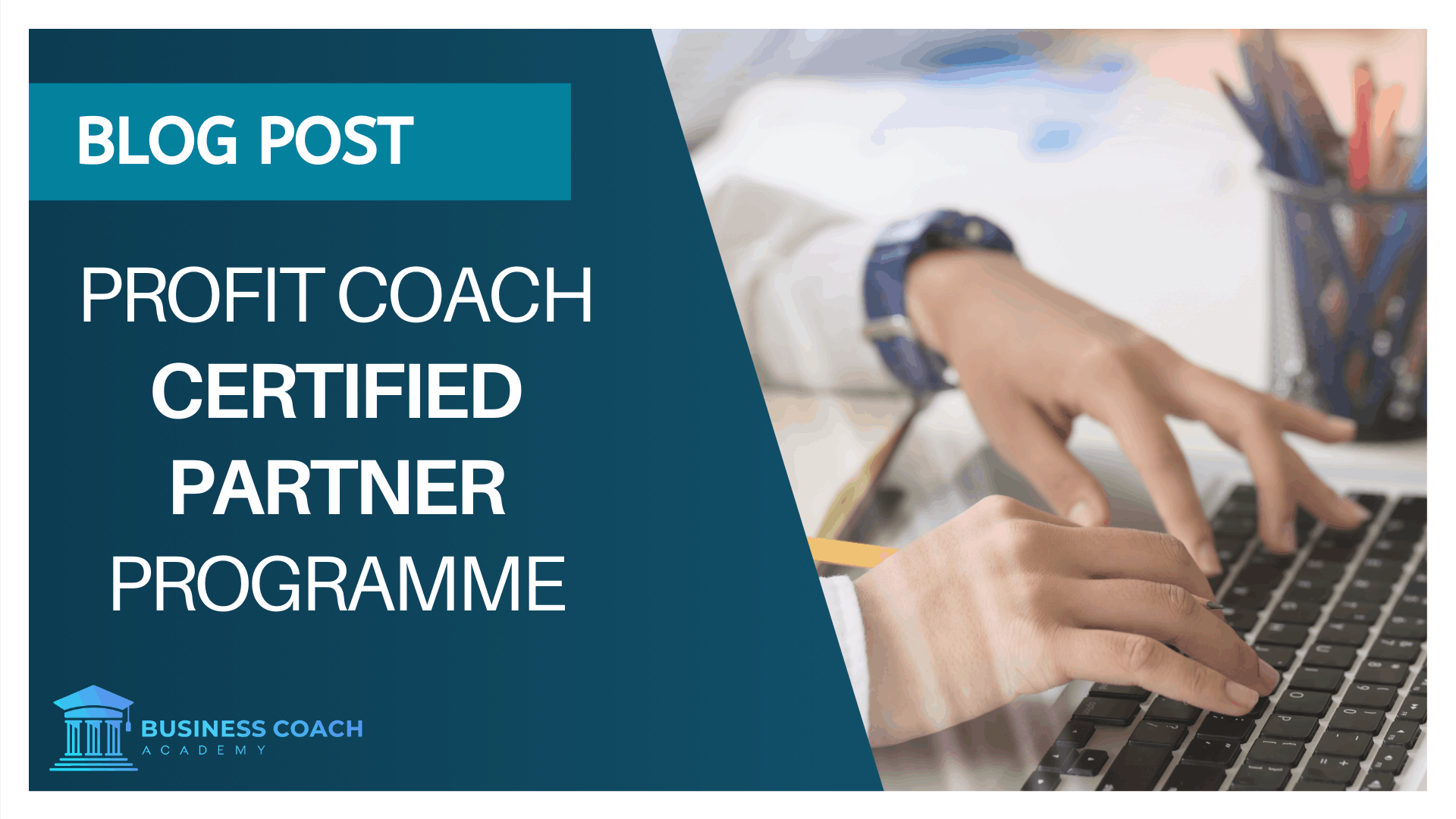The Profit Coach Certified Partner Programme - Business Coach Academy