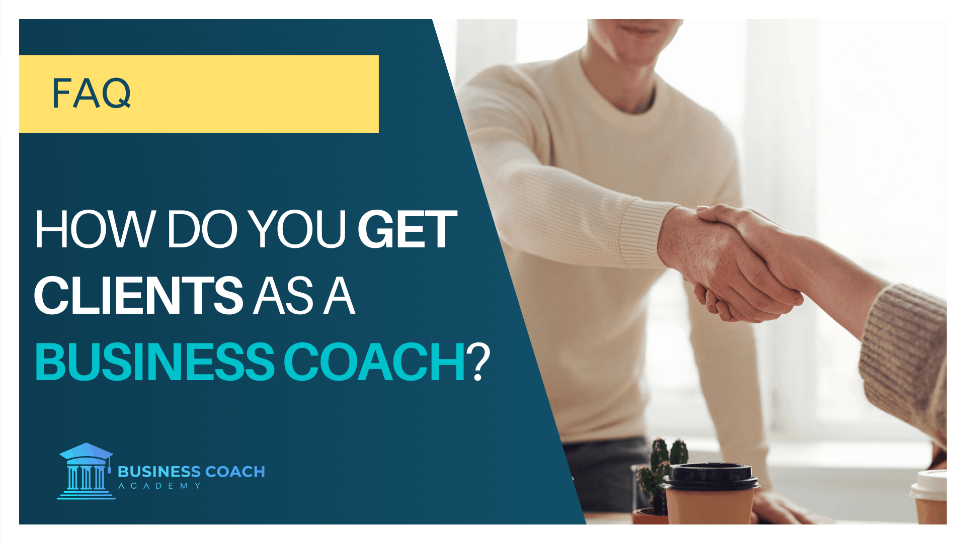 How do you get clients as a business coach? - Business Coach Academy